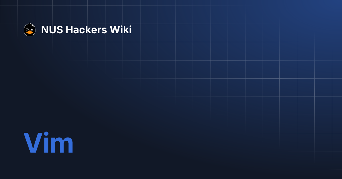 Vim | NUS Hackers Wiki