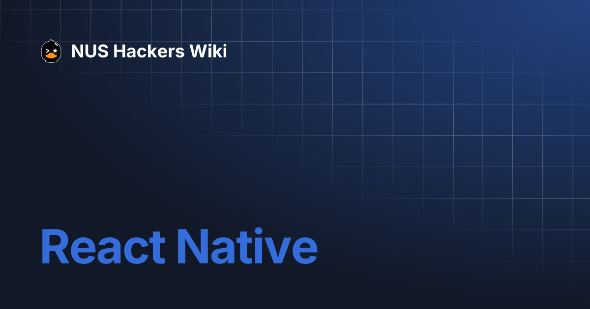 React Native | NUS Hackers Wiki